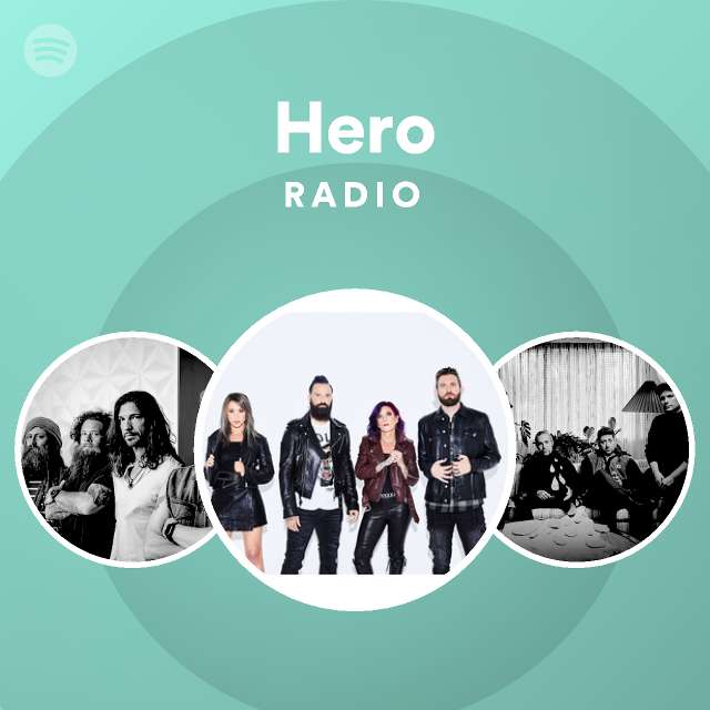 Hero Radio - playlist by Spotify | Spotify