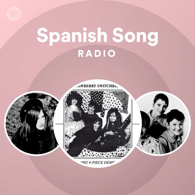 Spanish Song Radio - playlist by Spotify | Spotify