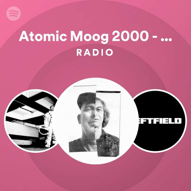 Atomic Moog 2000 - Post Nuclear After life Lounge Mix Radio - playlist ...