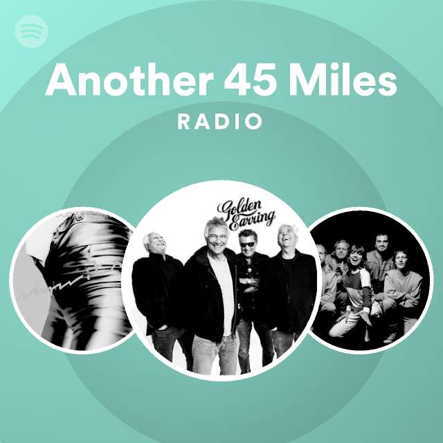 Another 45 Miles Radio - playlist by Spotify | Spotify
