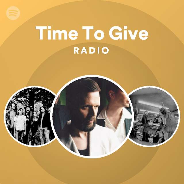 Time To Give Radio - playlist by Spotify | Spotify
