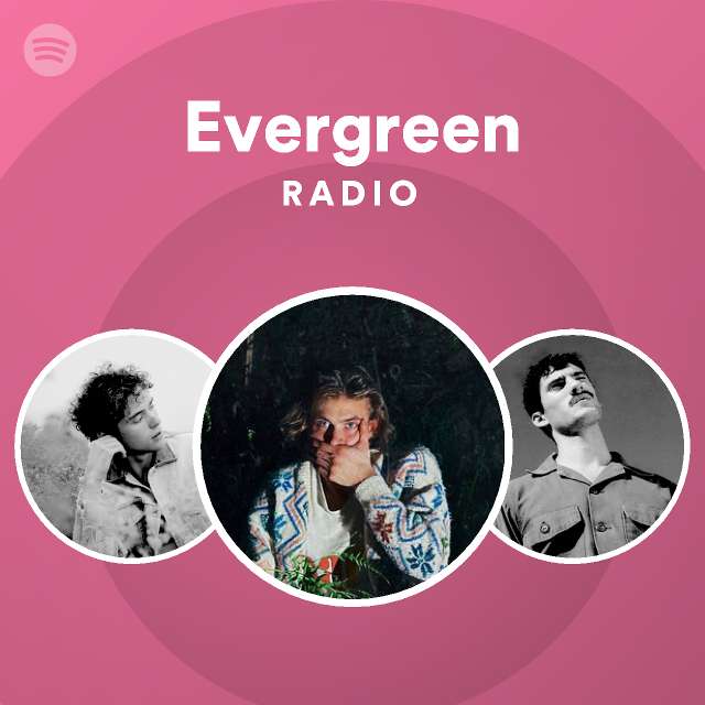 Evergreen Radio - playlist by Spotify | Spotify