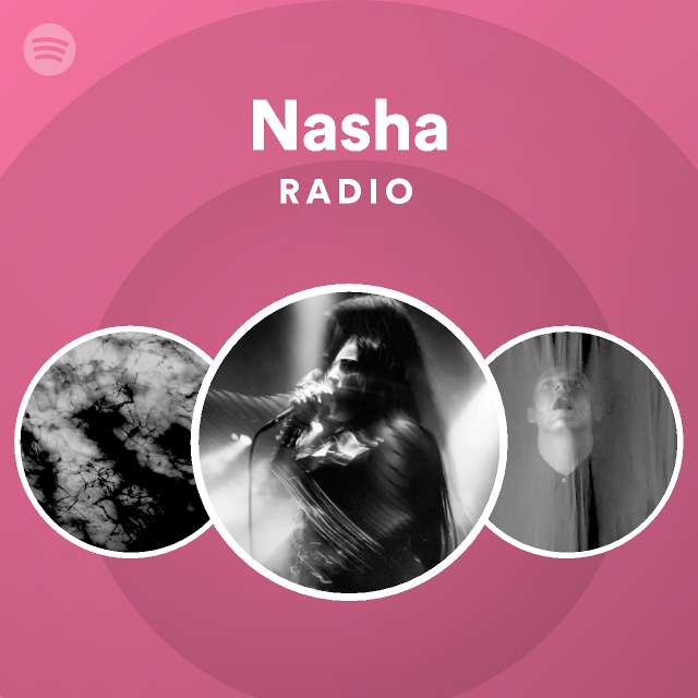 Nasha Radio - playlist by Spotify | Spotify