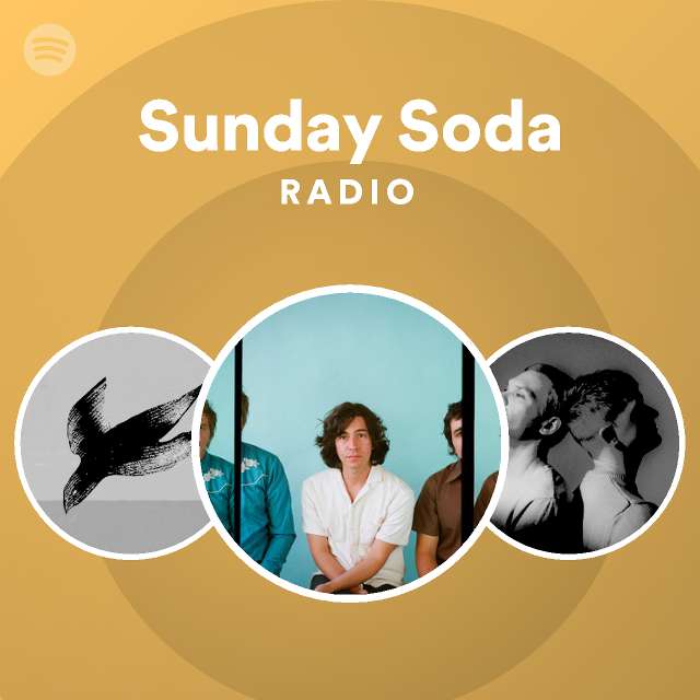 Sunday Soda Radio - playlist by Spotify | Spotify