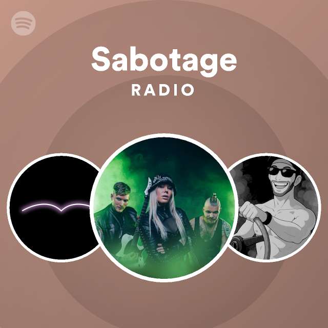 Sabotage Radio - playlist by Spotify | Spotify
