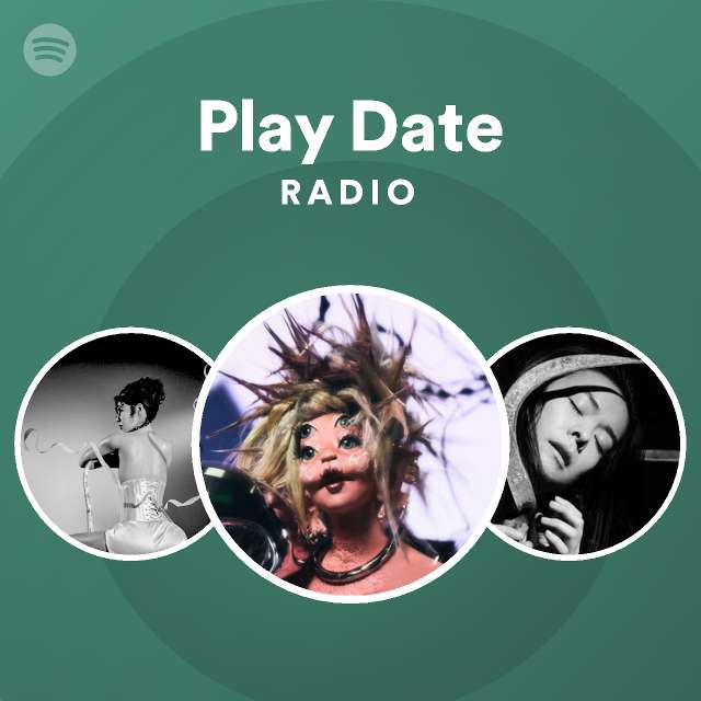 Play Date Radio - playlist by Spotify | Spotify