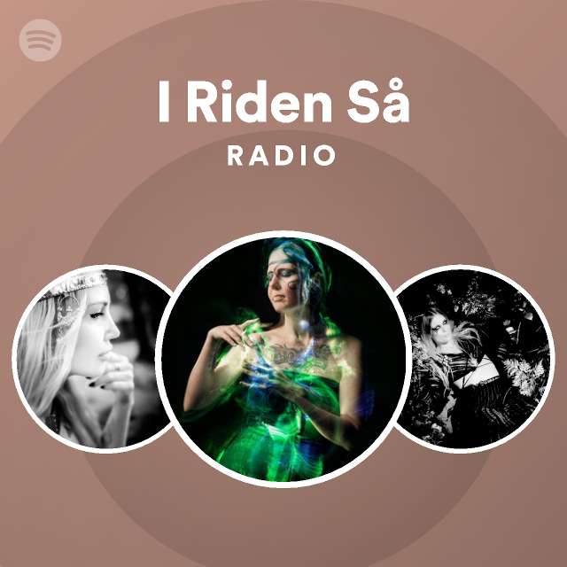 I Riden Så Radio - playlist by Spotify | Spotify