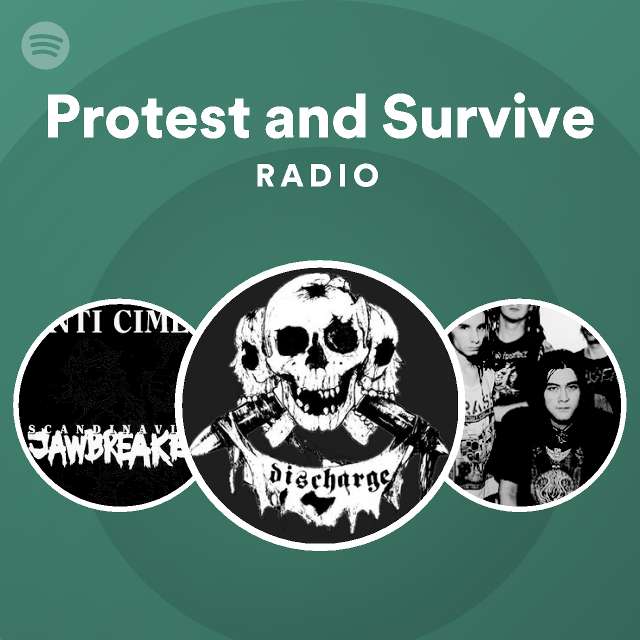 Protest and Survive Radio - playlist by Spotify | Spotify