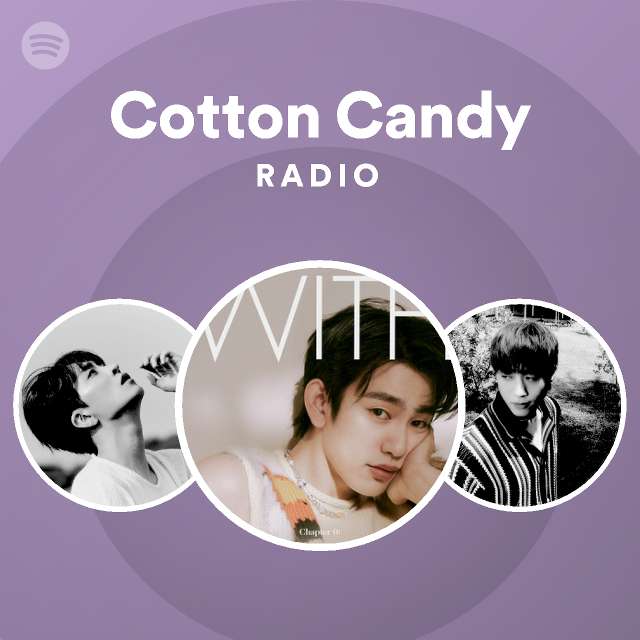 Cotton Candy Radio - playlist by Spotify | Spotify