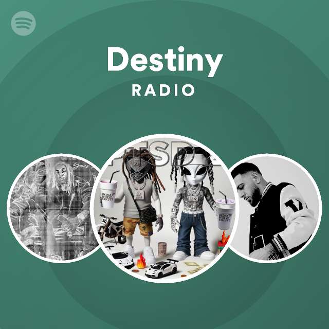 Destiny Radio - playlist by Spotify | Spotify