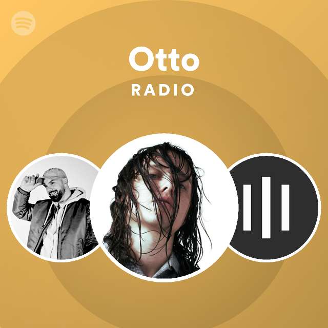 Otto Radio - playlist by Spotify | Spotify