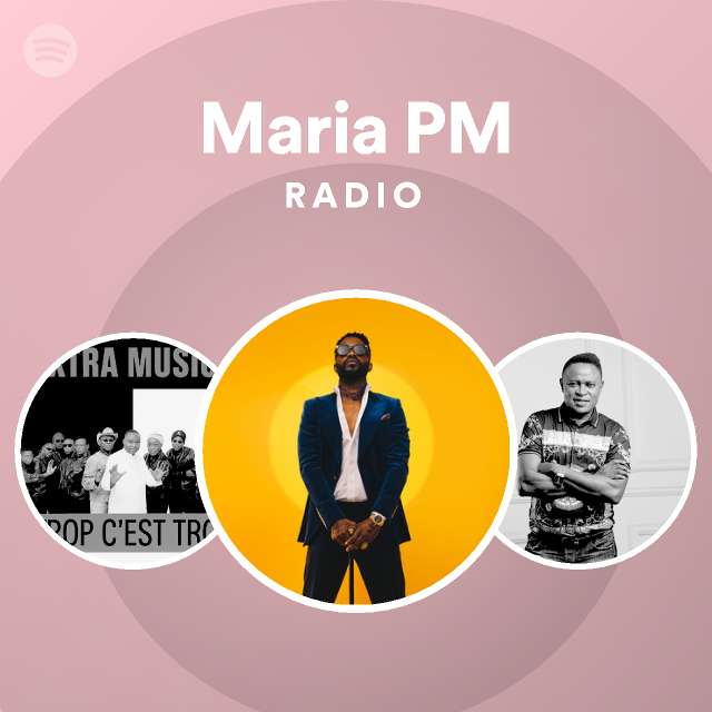 Maria PM Radio - playlist by Spotify | Spotify