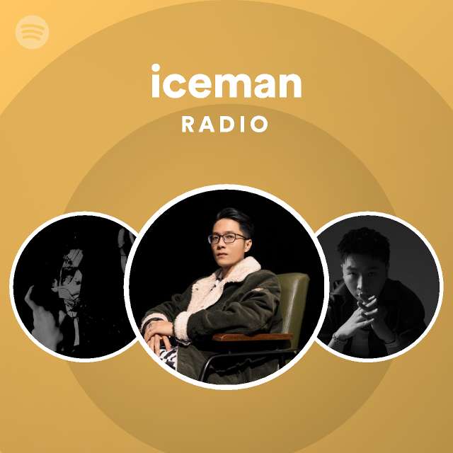iceman Radio - playlist by Spotify | Spotify