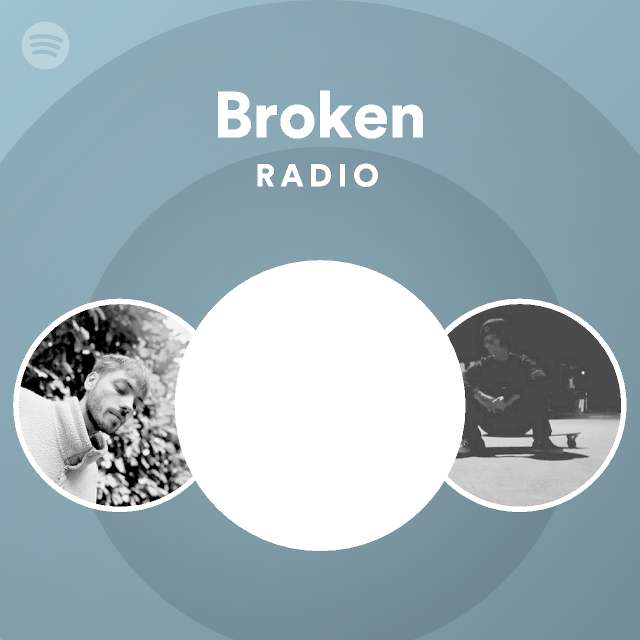 Broken Radio - playlist by Spotify | Spotify