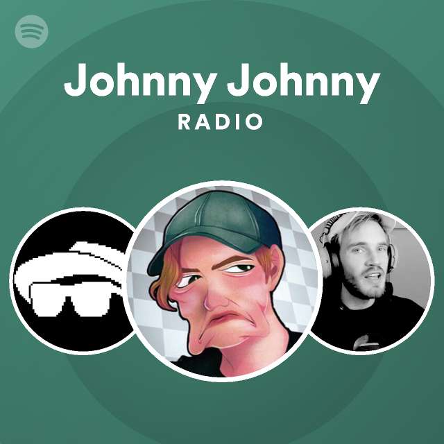 Johnny Johnny Radio - playlist by Spotify | Spotify