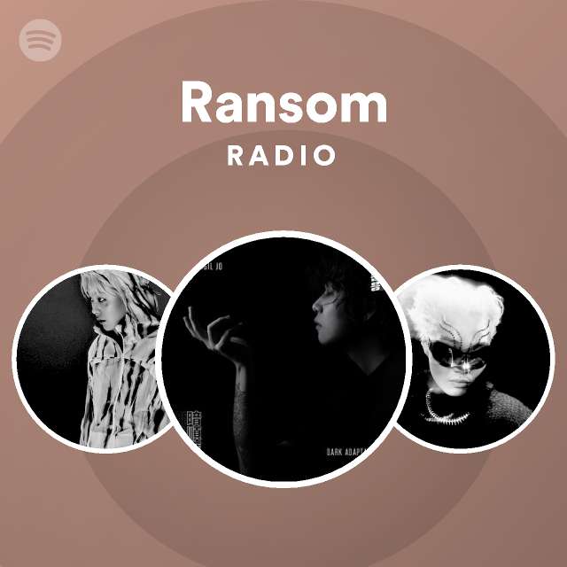 Ransom Radio - playlist by Spotify | Spotify