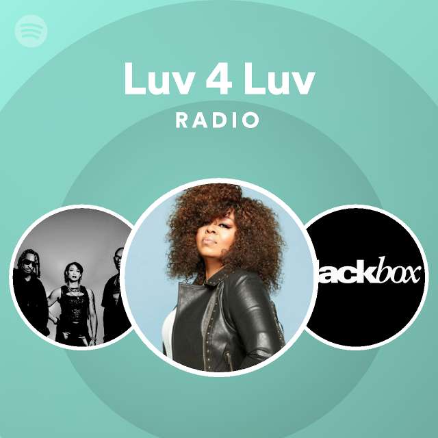 Luv 4 Luv Radio - playlist by Spotify | Spotify