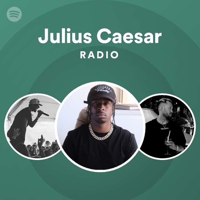 Julius Caesar Radio - playlist by Spotify | Spotify