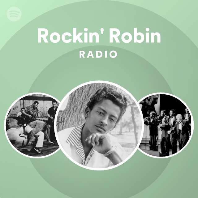 Rockin' Robin Radio - playlist by Spotify | Spotify