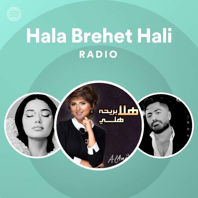 Hala Brehet Hali Radio - playlist by Spotify | Spotify