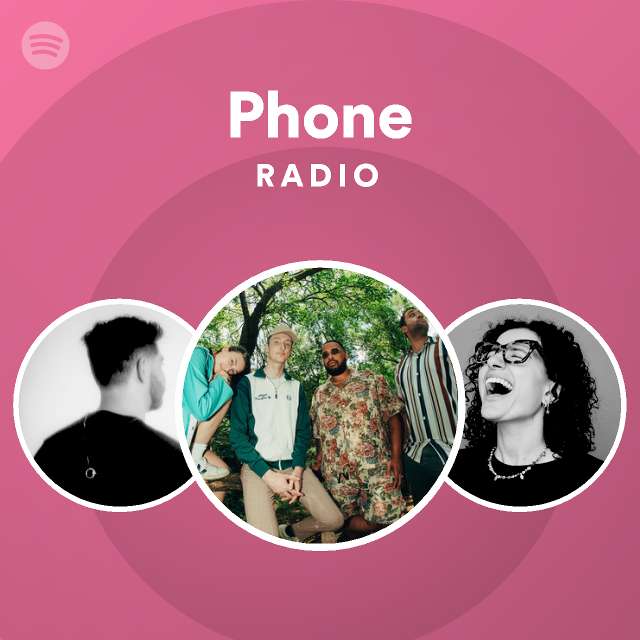 Phone Radio | Spotify Playlist
