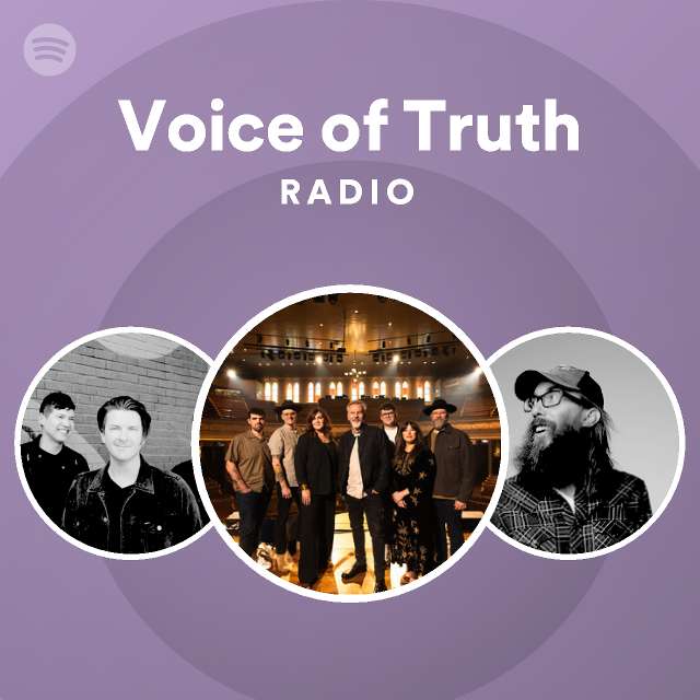 Voice of Truth Radio - playlist by Spotify | Spotify