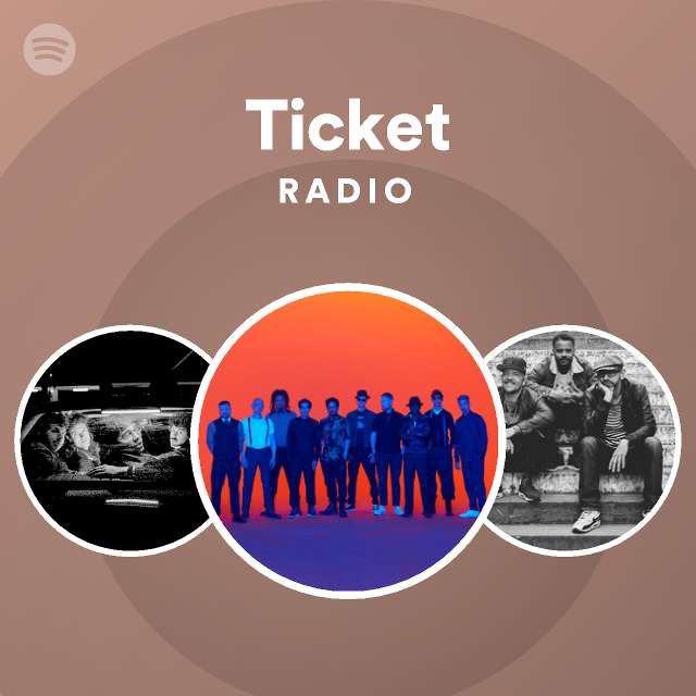 Ticket Radio - playlist by Spotify | Spotify