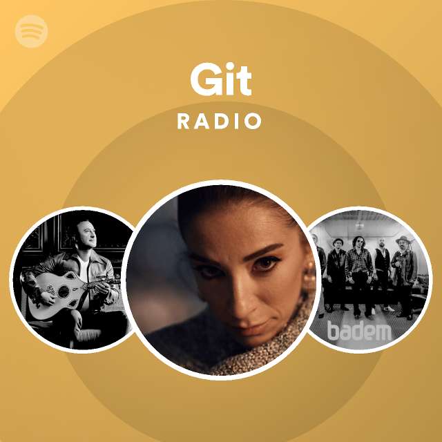 Git Radio - playlist by Spotify | Spotify