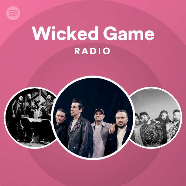 Wicked Game Radio - playlist by Spotify | Spotify