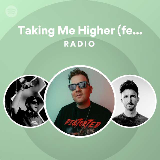 Taking Me Higher (feat. Bonny Lauren) Radio | Spotify Playlist