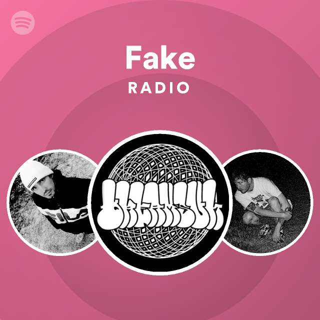 Fake Radio - playlist by Spotify | Spotify
