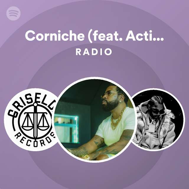 Corniche (feat. Action Bronson) Radio - playlist by Spotify | Spotify