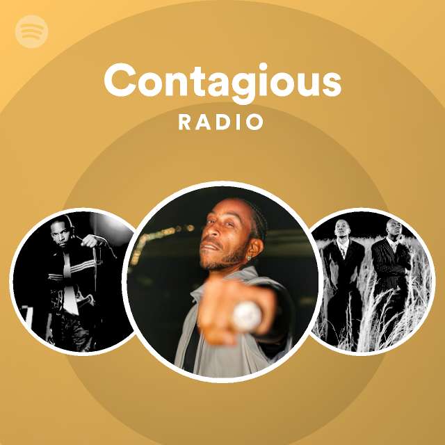 Contagious Radio - playlist by Spotify | Spotify