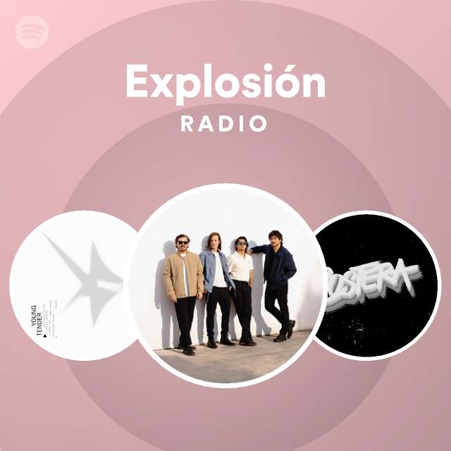 Explosión Radio - playlist by Spotify | Spotify