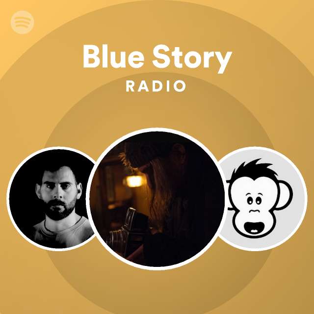 Blue Story Radio - playlist by Spotify | Spotify