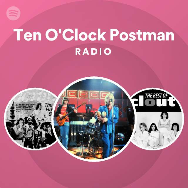 Ten O'Clock Postman Radio - playlist by Spotify | Spotify