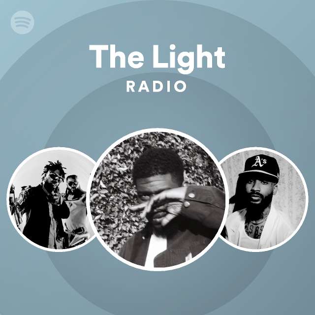 The Light Radio - playlist by Spotify | Spotify