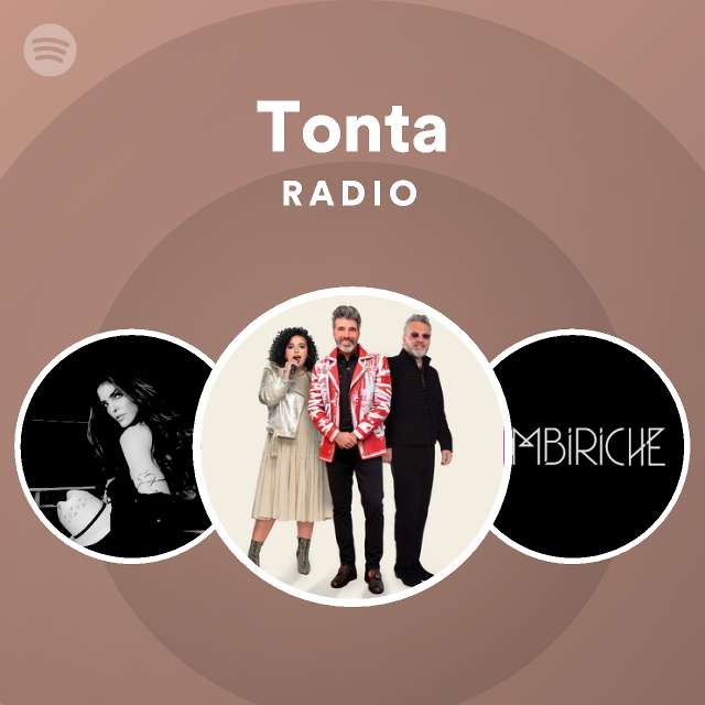 Tonta Radio - playlist by Spotify | Spotify