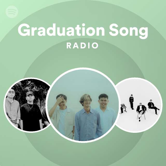 Graduation Song Radio - playlist by Spotify | Spotify