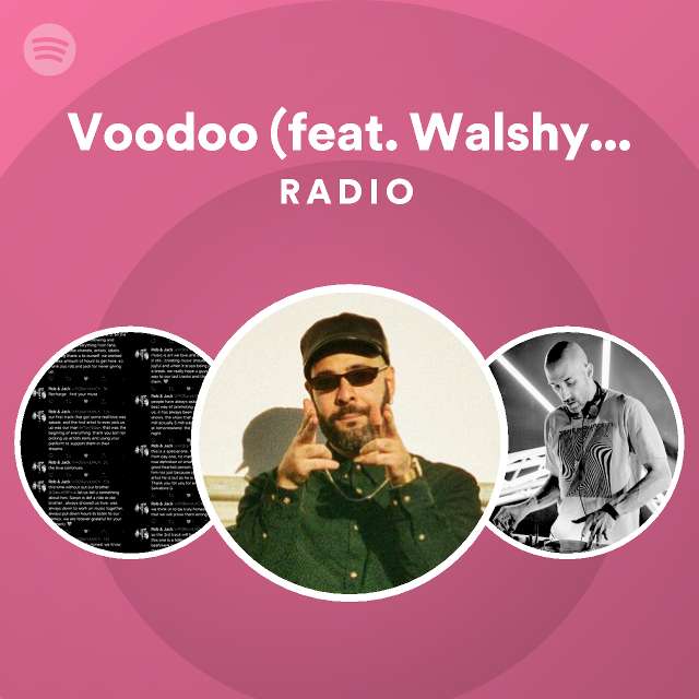 Voodoo (feat. Walshy Fire) Radio - playlist by Spotify | Spotify