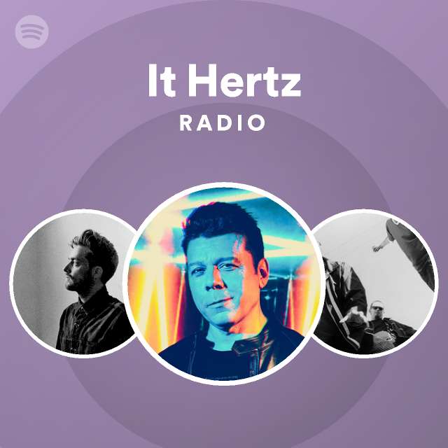 It Hertz Radio - playlist by Spotify | Spotify