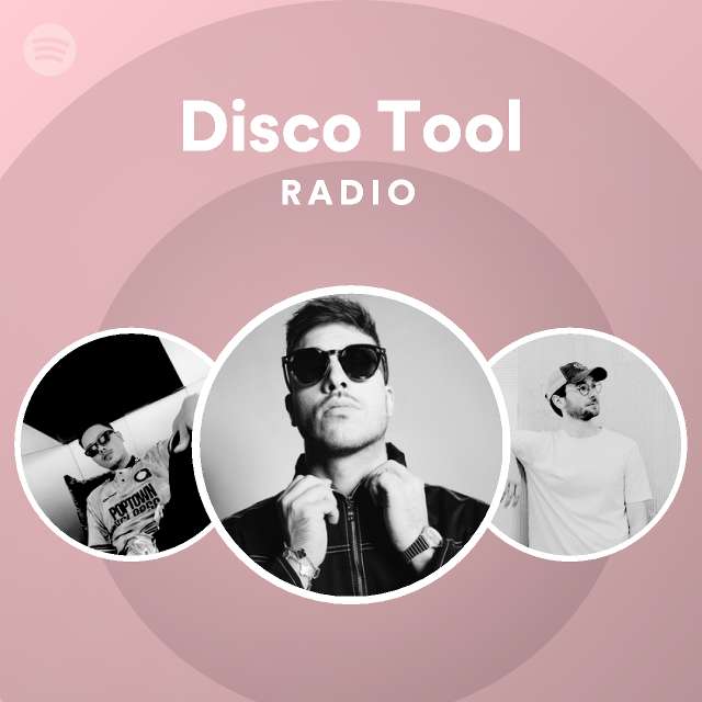 Disco Tool Radio - playlist by Spotify | Spotify