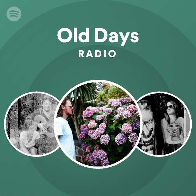 Old Days Radio - playlist by Spotify | Spotify
