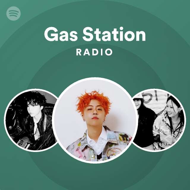 Gas Station Radio - playlist by Spotify | Spotify