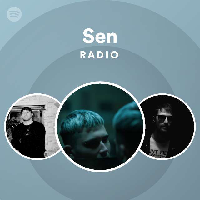 Sen Radio - playlist by Spotify | Spotify