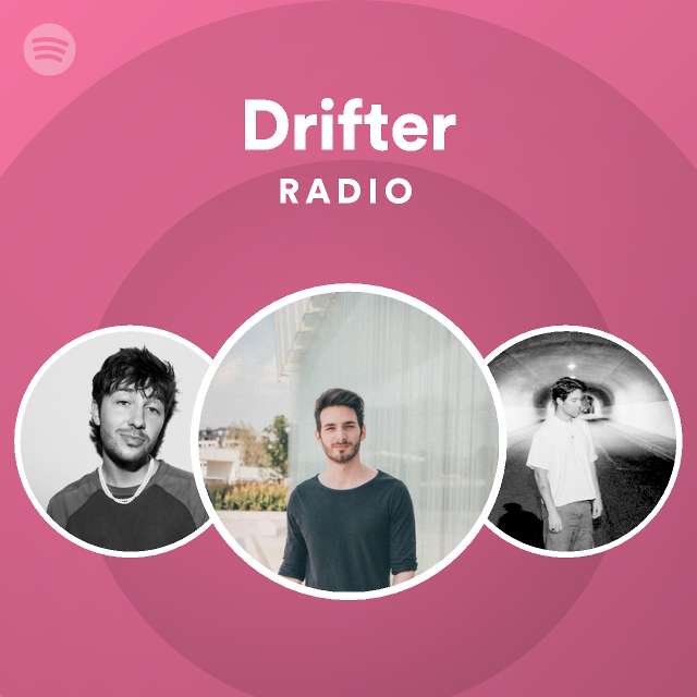 Drifter Radio - playlist by Spotify | Spotify