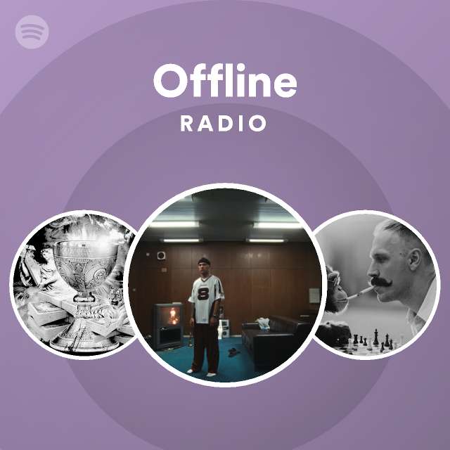 Offline Radio - playlist by Spotify | Spotify
