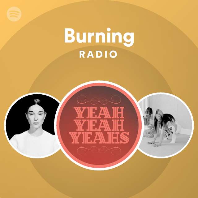 Burning Radio - playlist by Spotify | Spotify