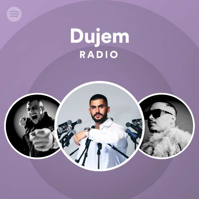 Dujem Radio - playlist by Spotify | Spotify