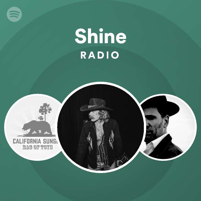 Shine Radio - playlist by Spotify | Spotify